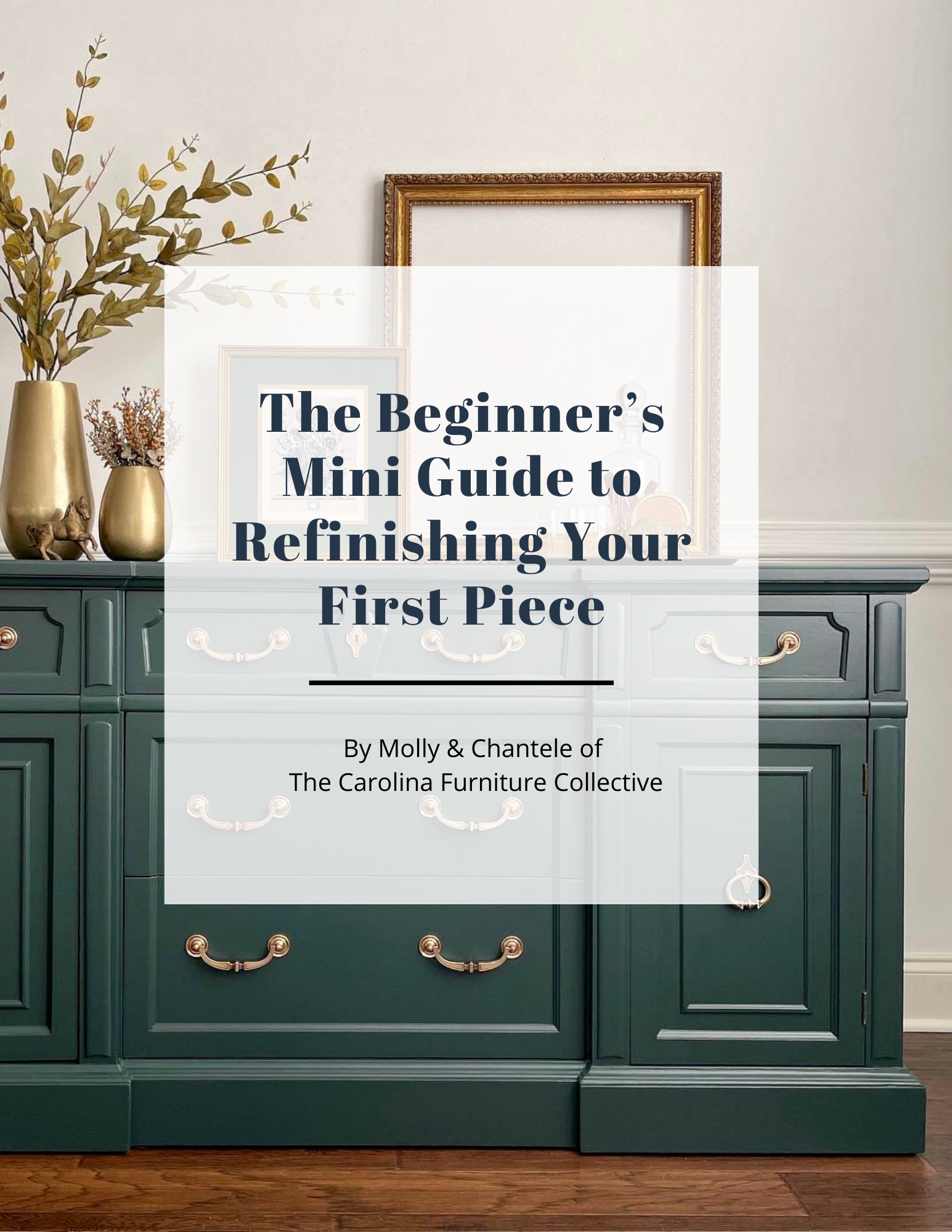 FREE: The Beginner’s Mini Guide to Refinishing Your First Piece ...